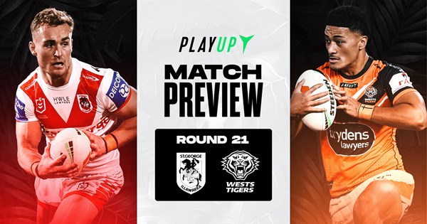 NRL Round 21 preview Dragons vs Wests Tigers | Wests Tigers