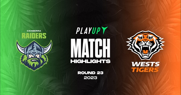 Match Highlights: NRL Round 23 vs Raiders | Wests Tigers