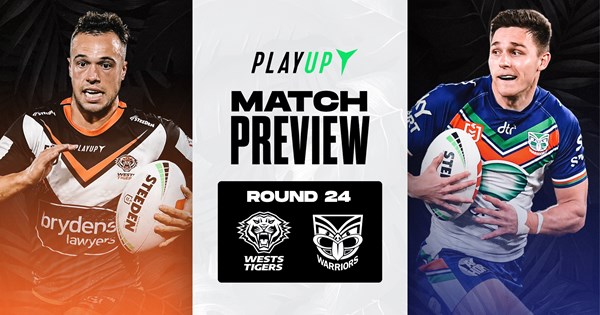 Match Preview: NRL Round 24 vs Warriors | Wests Tigers